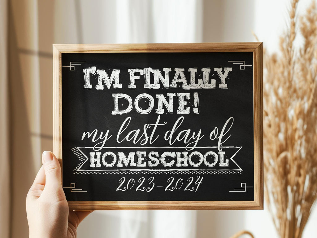 Last Day Of Homeschool Sign Chalkboard Printable 2024 End Of School Ye