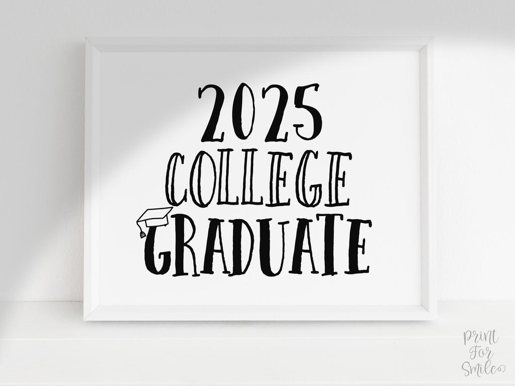 2025 College Graduate Sign PRINTABLE, Graduation Party Decor, Photo Bo