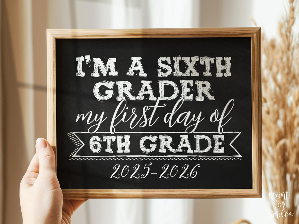 First Day Of 6th Grade Sign Sixth Grade PRINTABLE 2025 Chalkboard