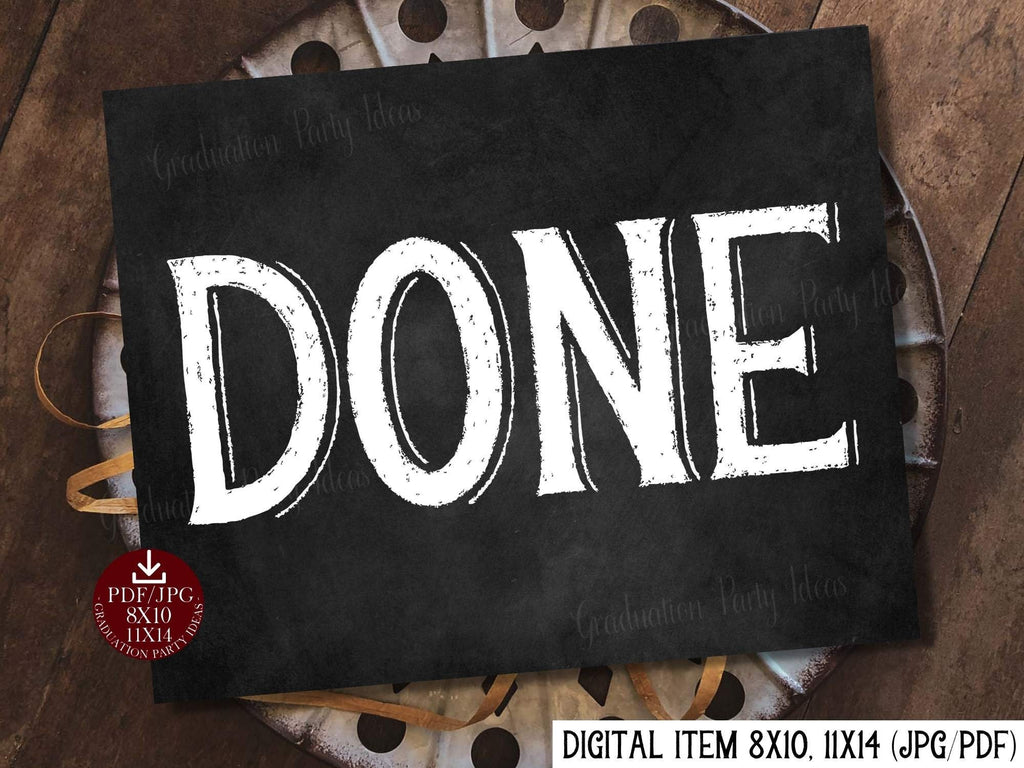 Done Sign PRINTABLE Graduation Chalkboard