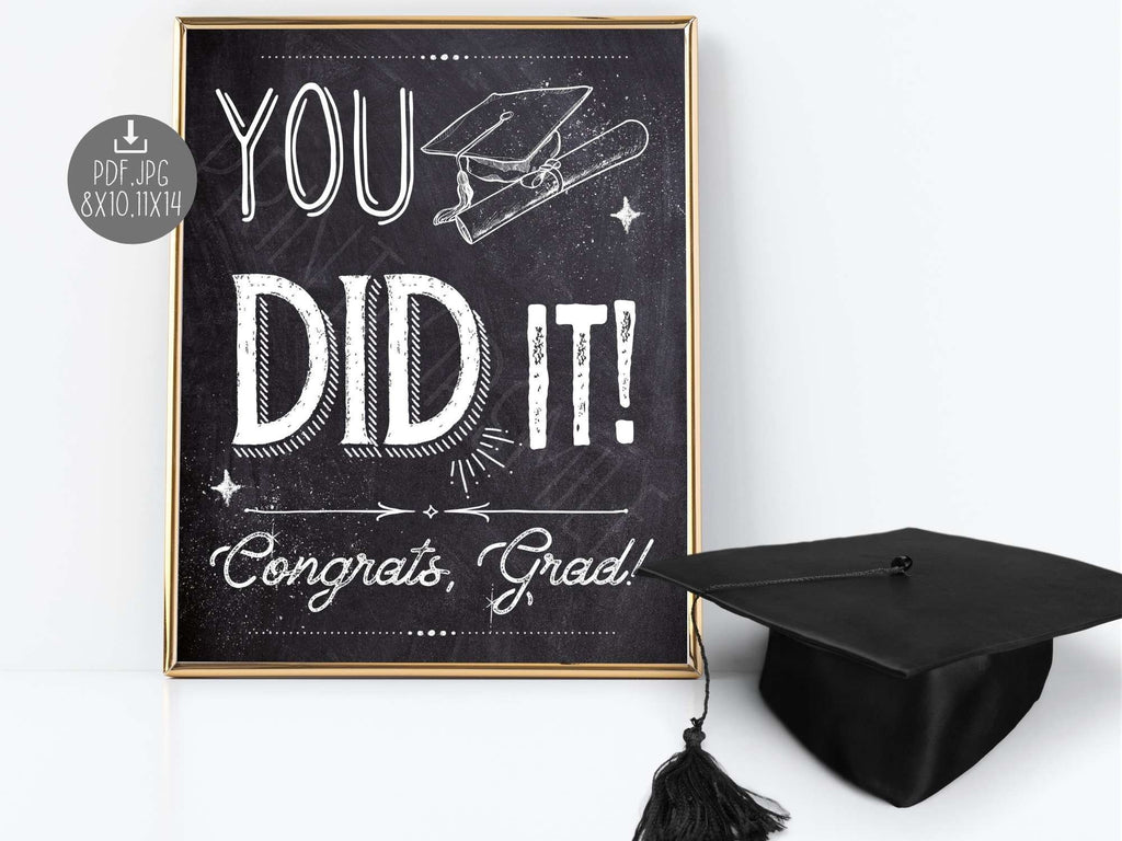 Graduation Sign You Did It Congrats Grad Party Decorations PRINTABLE