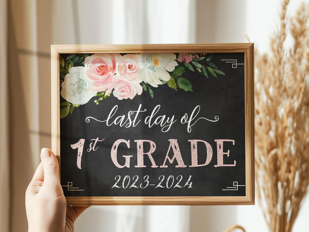Floral Last Day Of 1st Grade Sign Girl First School 2024 Printable Cha