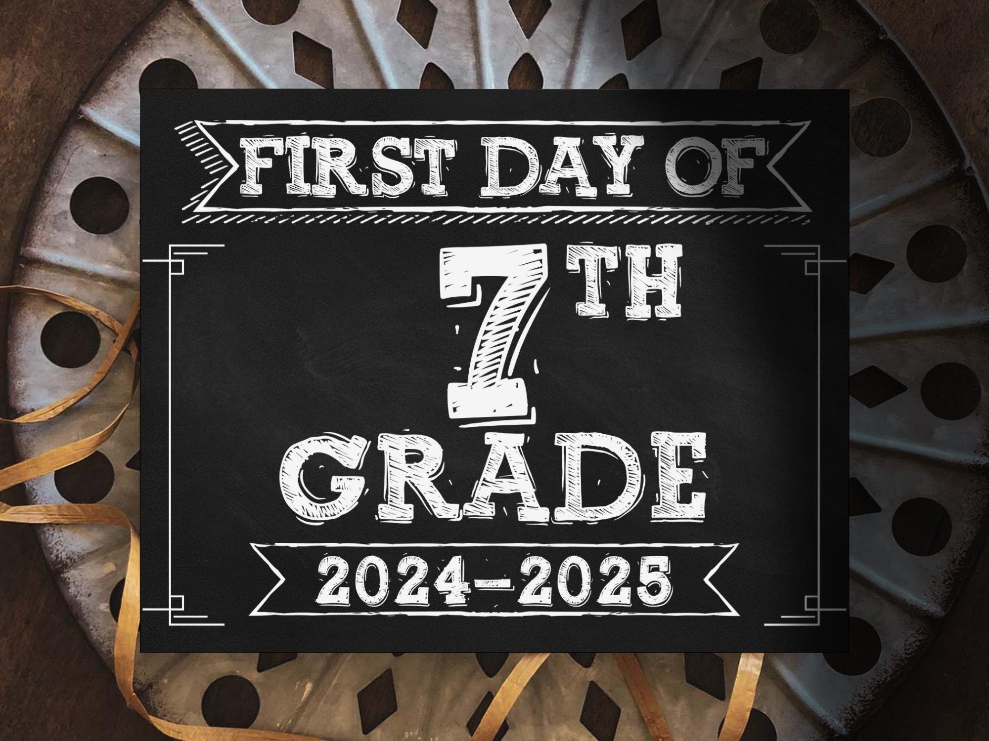 First Day Of 7th Grade Sign PRINTABLE Seventh Grade School Sign 1st Ch