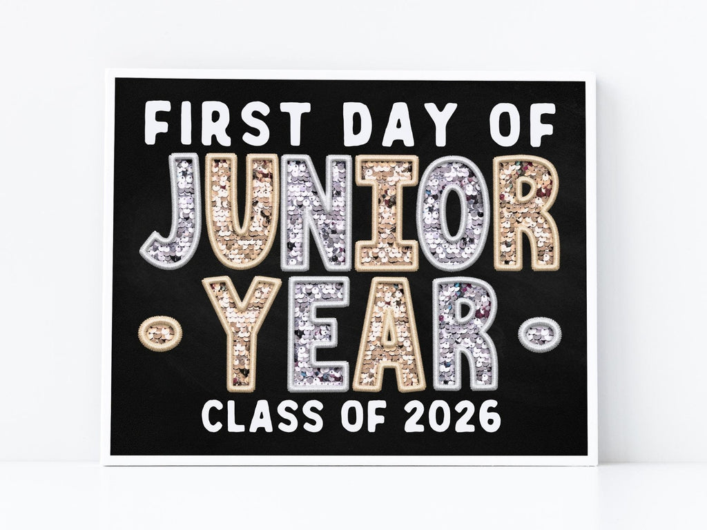 First Day Of Junior Year PRINTABLE Sign Chalkboard Class Of 2026 11th