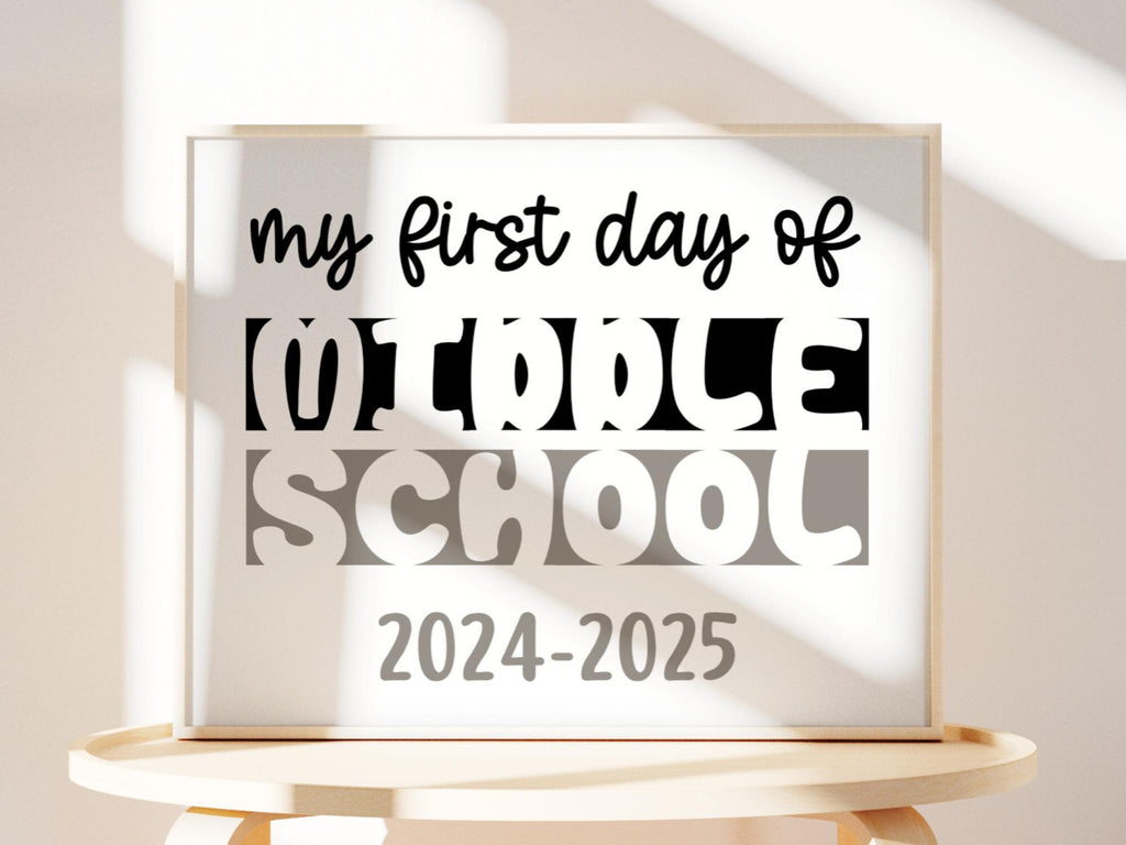 First Day Of Middle School Sign PRINTABLE, Instant Download, 1st Day O