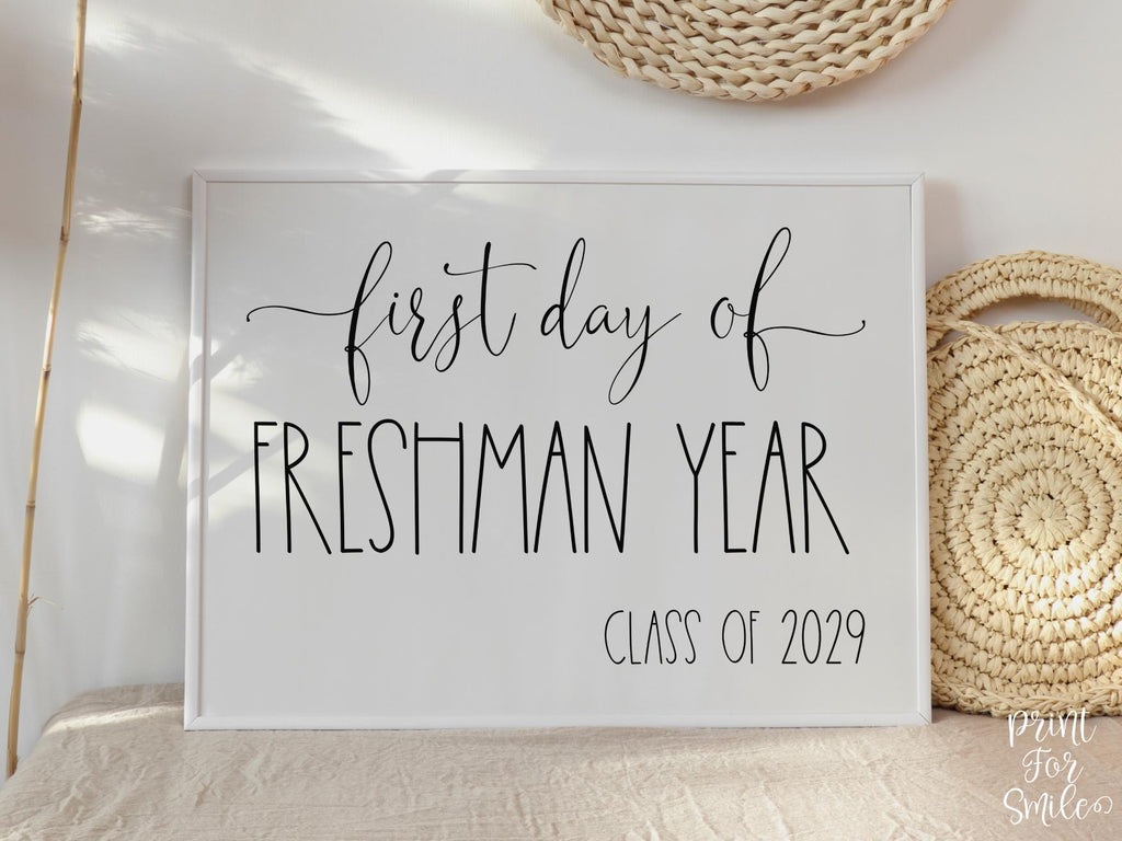 First Day Of Freshman Year Sign PRINTABLE Back To School Sign Photo Pr