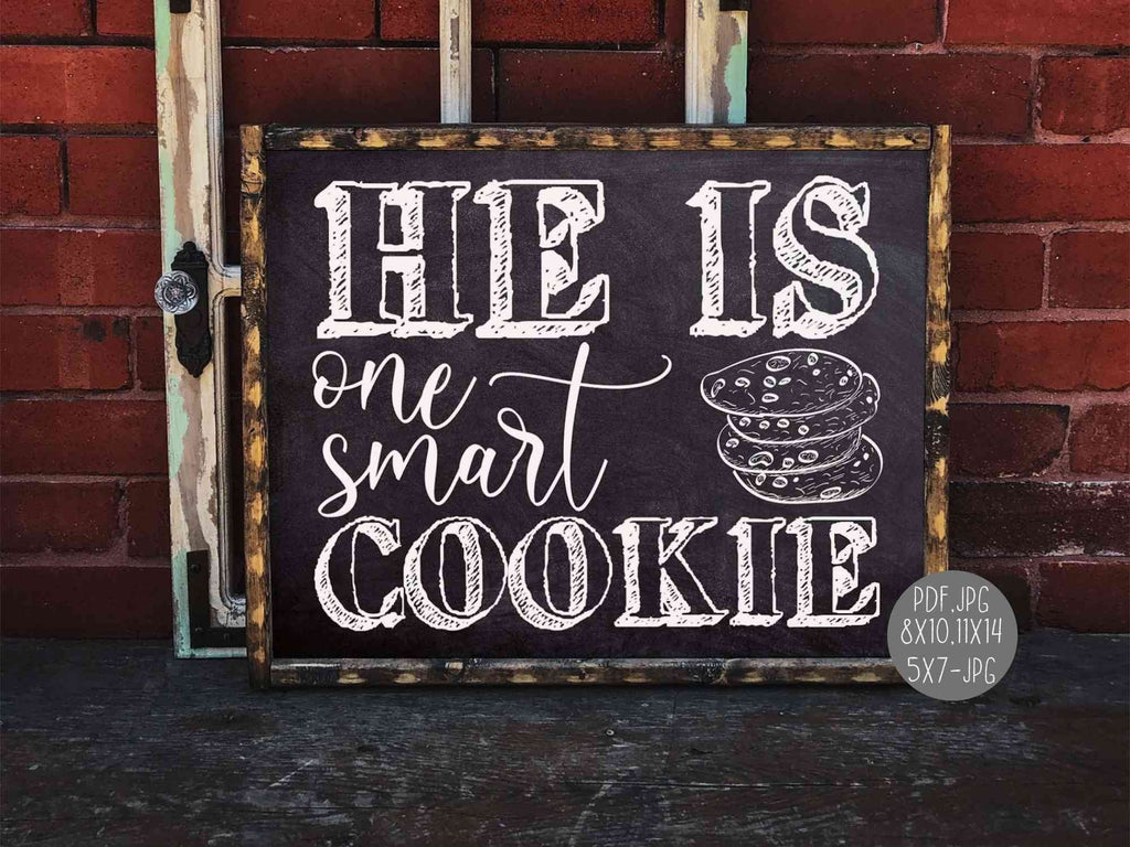 He Is One Smart Cookie Sign PRINTABLE Chalkboard Graduation