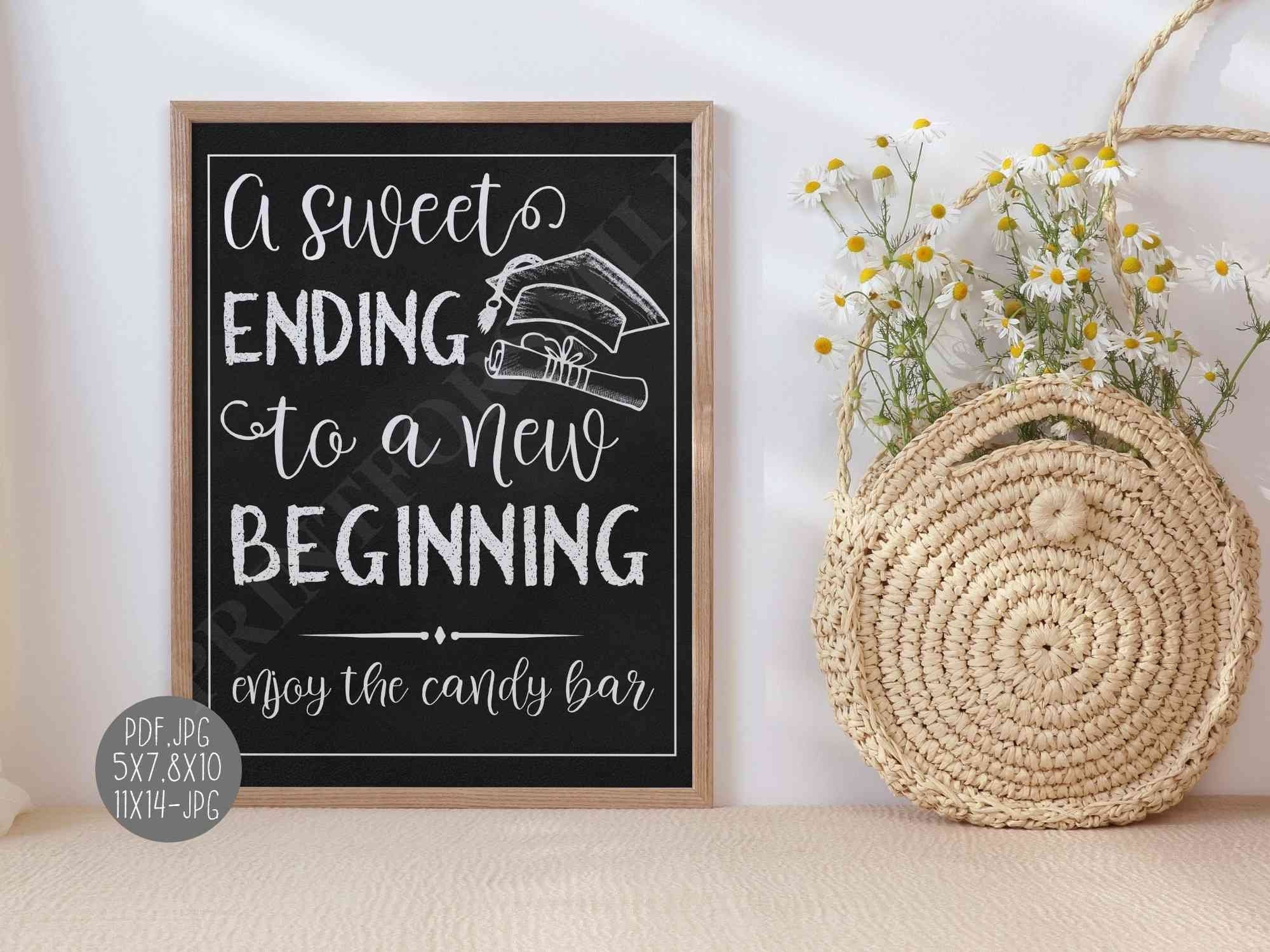 A Sweet Ending To A New Beginning Sign PRINTABLE Graduation