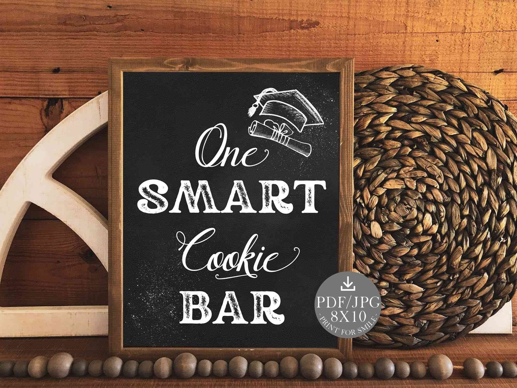 One Smart Cookie Bar Sign PRINTABLE Graduation Chalkboard