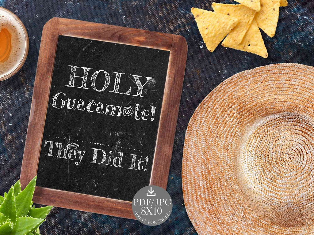 Holy Guacamole They Did It Sign Printable Fiesta