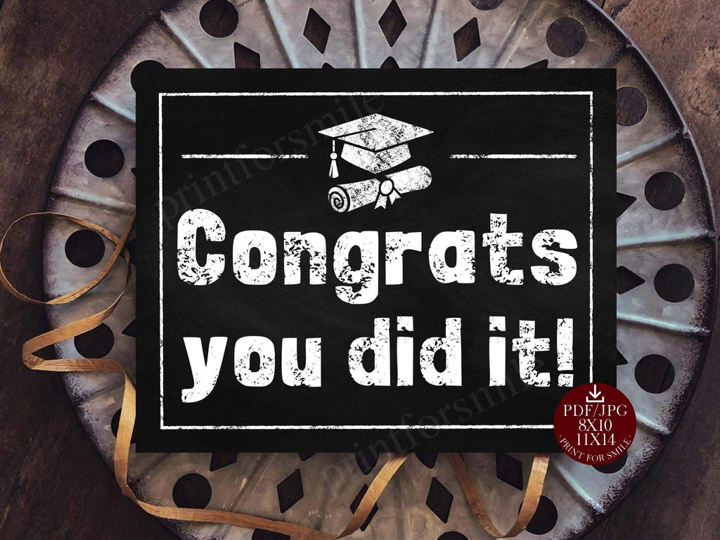 Congrats You Did It Sign Printable Graduation Party Decorations