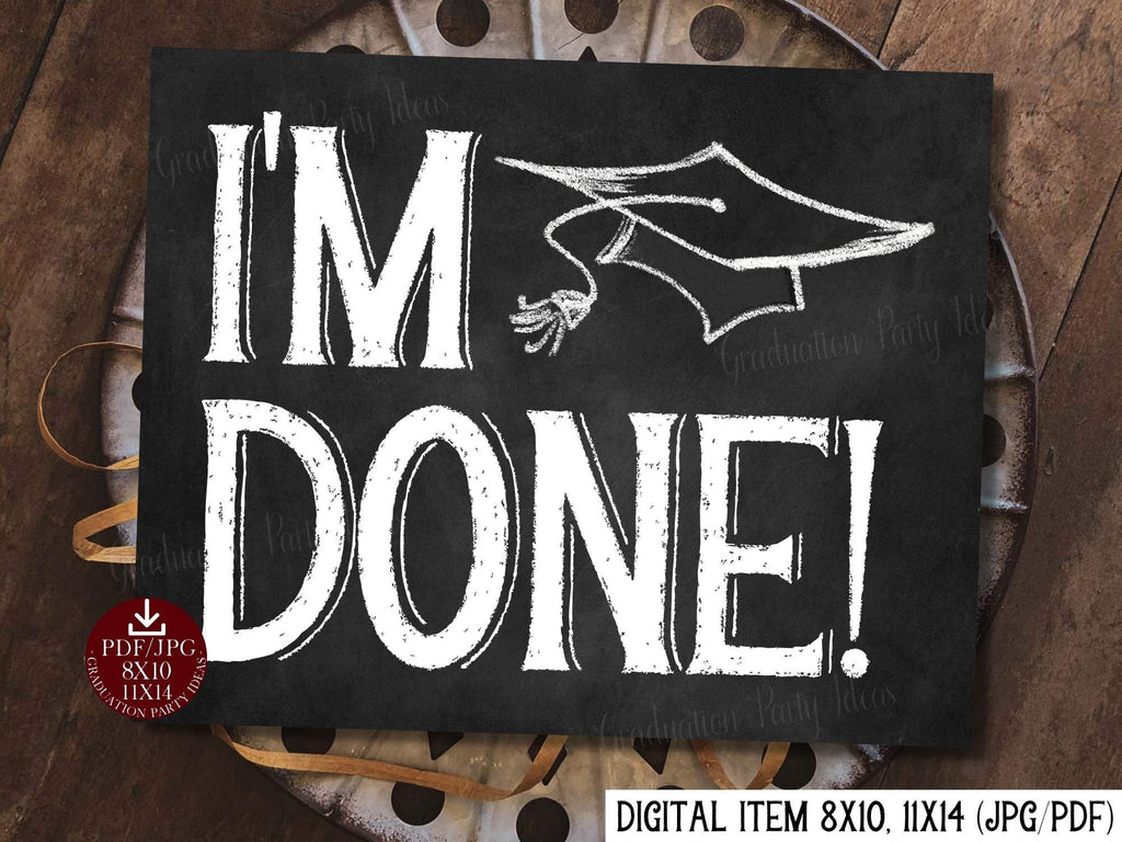 I'm Done Sign PRINTABLE Chalkboard