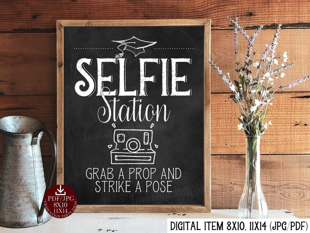 Graduation Selfie Station Sign PRINTABLE Grab A Prop And Strike A Pose