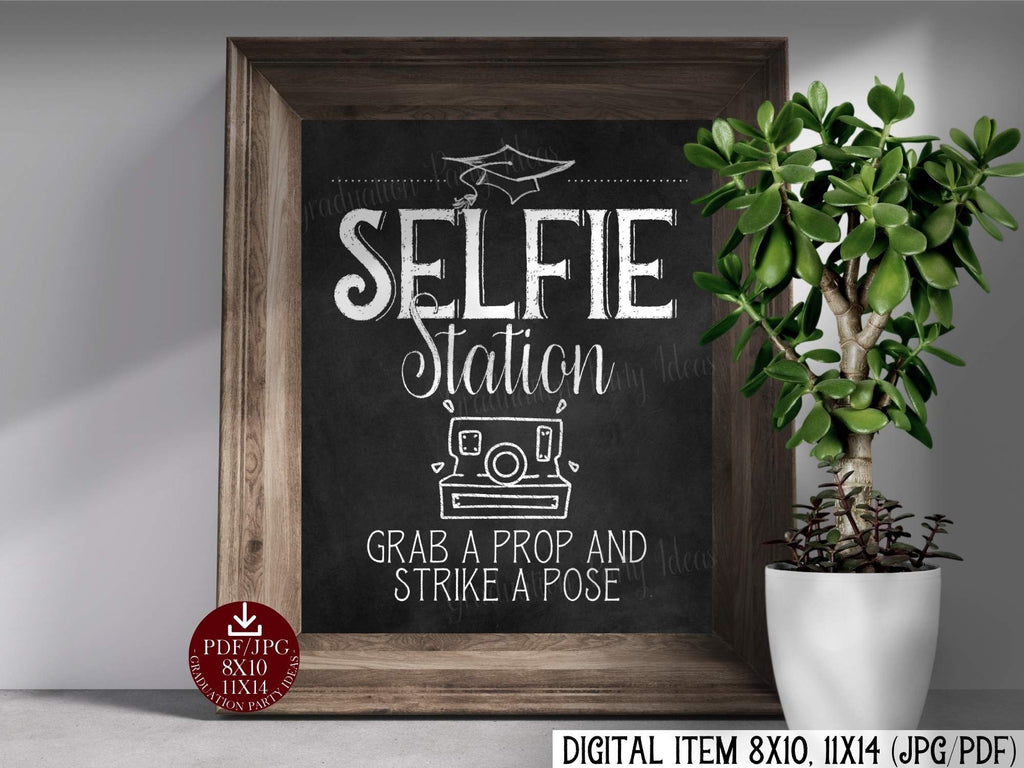 Graduation Selfie Station Sign PRINTABLE Grab A Prop And Strike A Pose