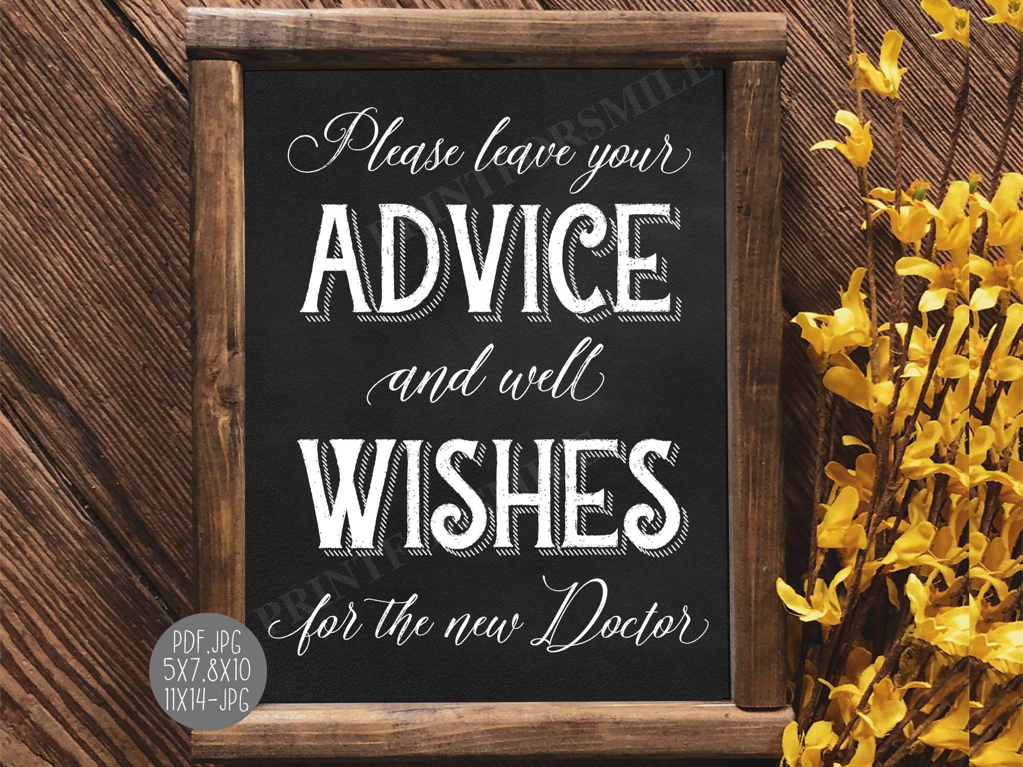 Please Leave Your Advice And Well Wishes For The New Doctor Sign PRINT